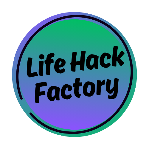 The Life Hack Factory